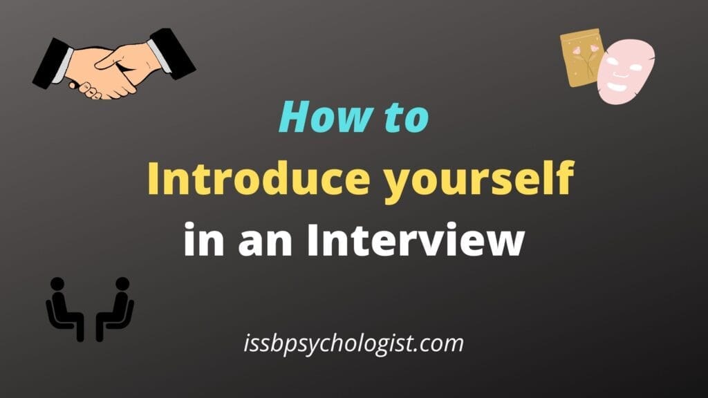 How to introduce yourself in the interview? : Step by Step guide